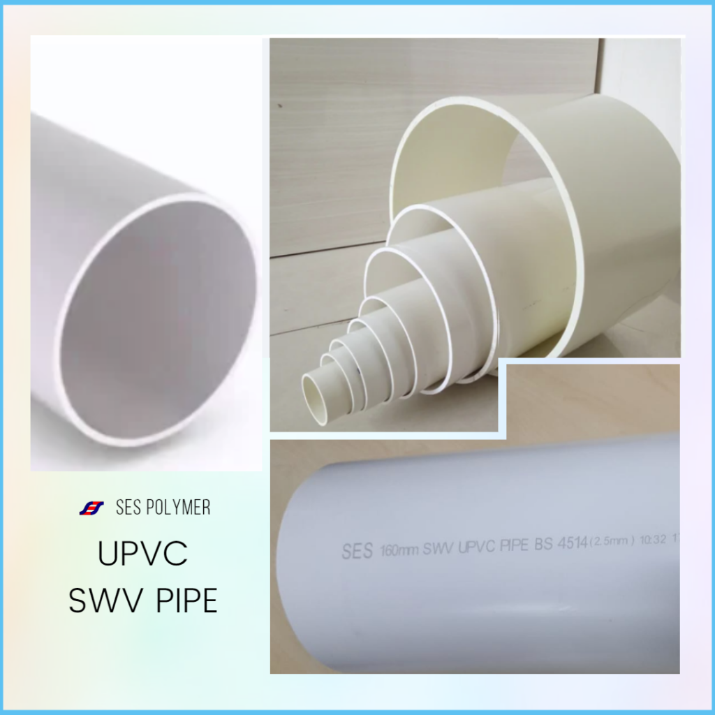 uPVC Sewerage, Waste and Ventilation Pipes (SWV) - SES POLYMER ...